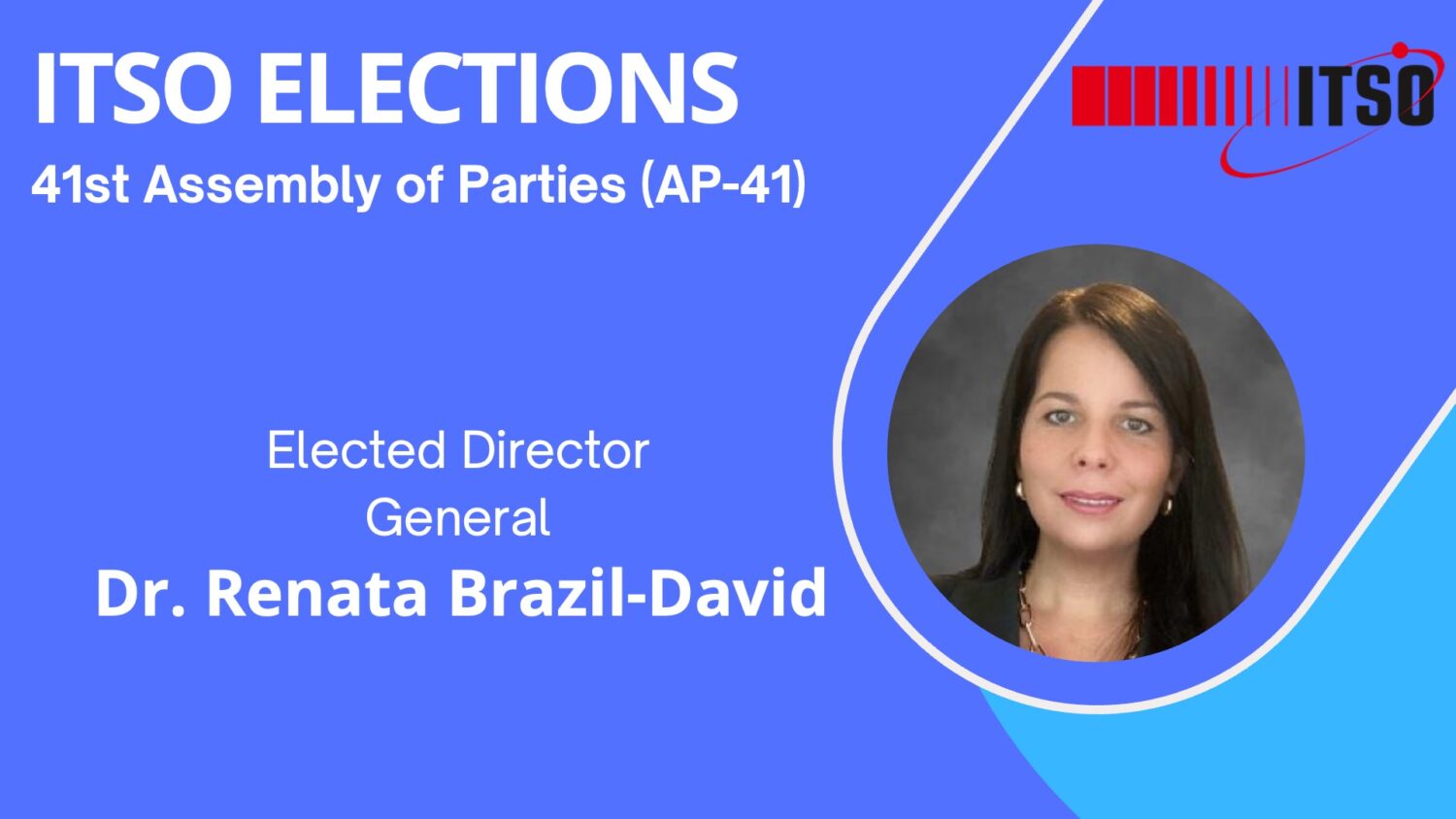Mme Renata Brazil-David est élue Directrice générale de l’ITSO – ITSO